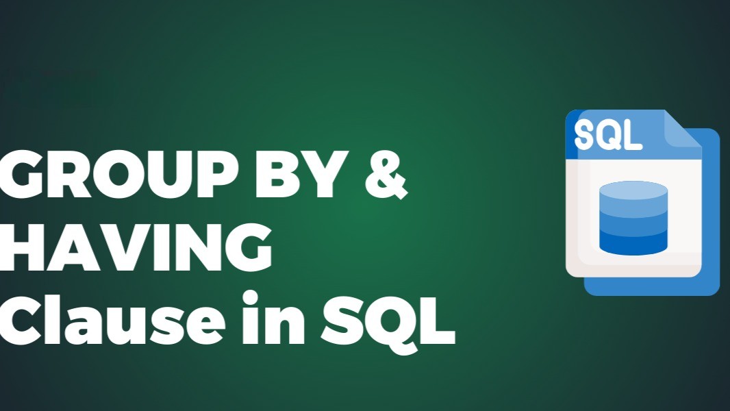 Day 40: Mastering SQL Group BY and HAVING Clauses for PMs Day 40: Mastering SQL Group BY and HAVING Clauses for PMs