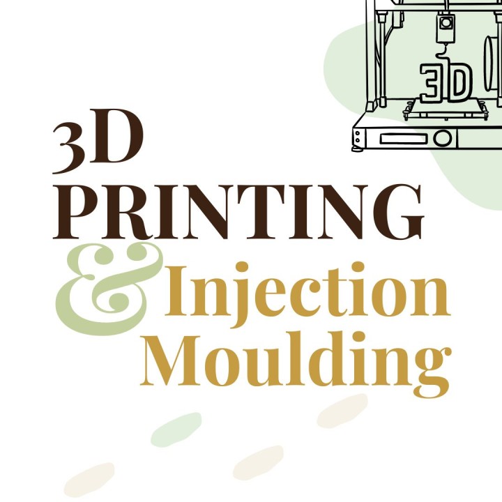 Exploring Injection Moulding and 3D Printing with Thermoplastic Granules Exploring Injection Moulding and 3D Printing with Thermoplastic Granules