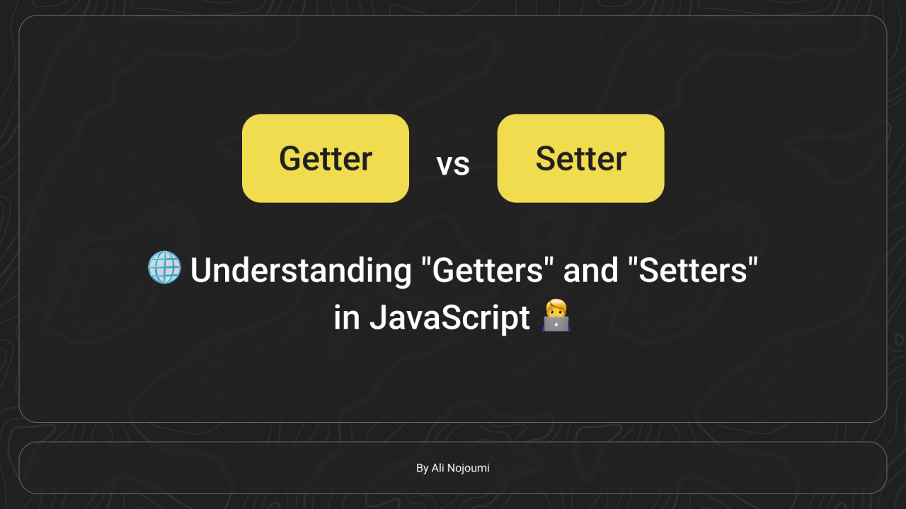 Master Getters and Setters in JavaScript: A Complete Guide Master Getters and Setters in JavaScript: A Complete Guide