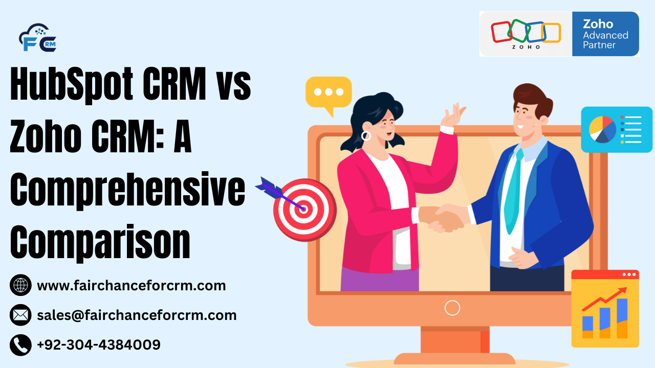HubSpot CRM vs Zoho CRM: A Comprehensive Comparison | FAIRCHANCE FOR CRM HubSpot CRM vs Zoho CRM: A Comprehensive Comparison | FAIRCHANCE FOR CRM