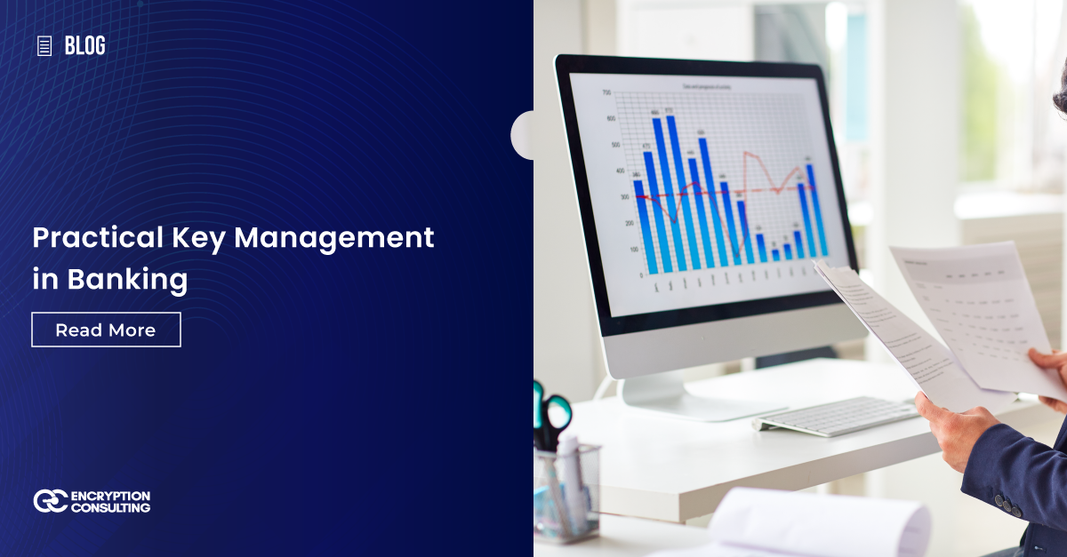 Practical Key Management in Banking Practical Key Management in Banking