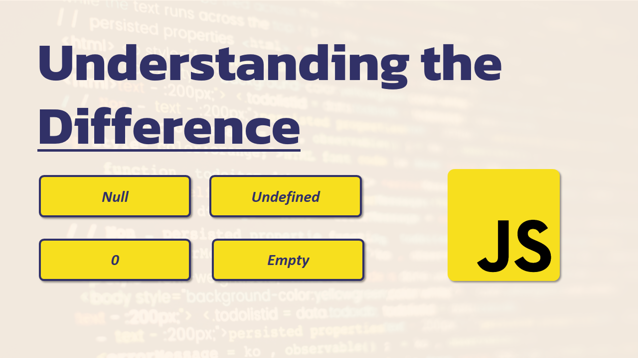 Null, 0, Empty, Undefined: Key Differences Explained Null, 0, Empty, Undefined: Key Differences Explained