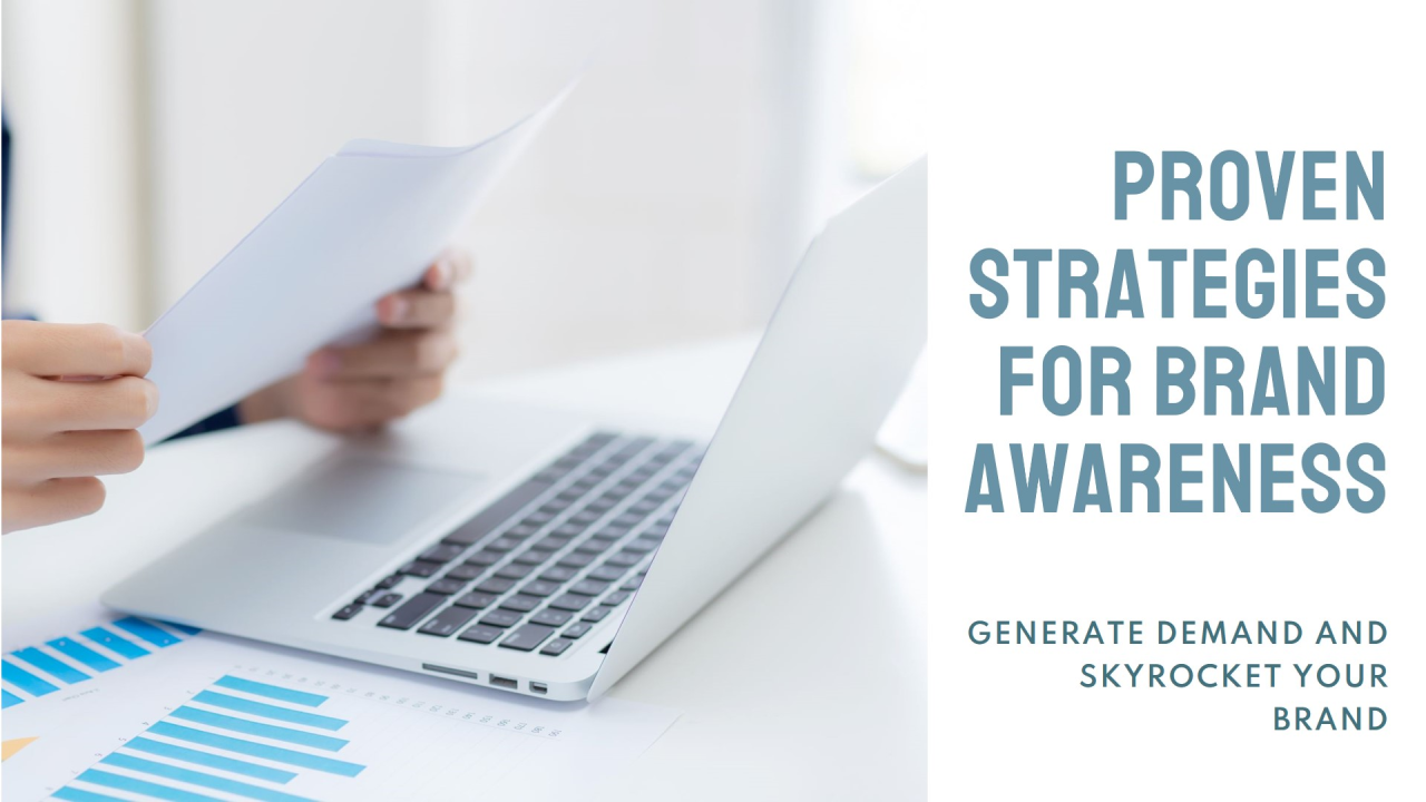 Proven Demand Generation Strategies to Skyrocket Brand Awareness in 2024 Proven Demand Generation Strategies to Skyrocket Brand Awareness in 2024