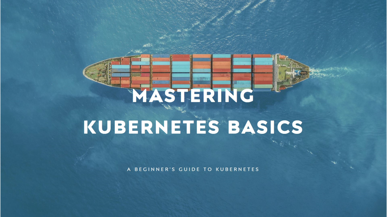 Kubernetes Basics: Day 0 Kubernetes Basics: Day 0