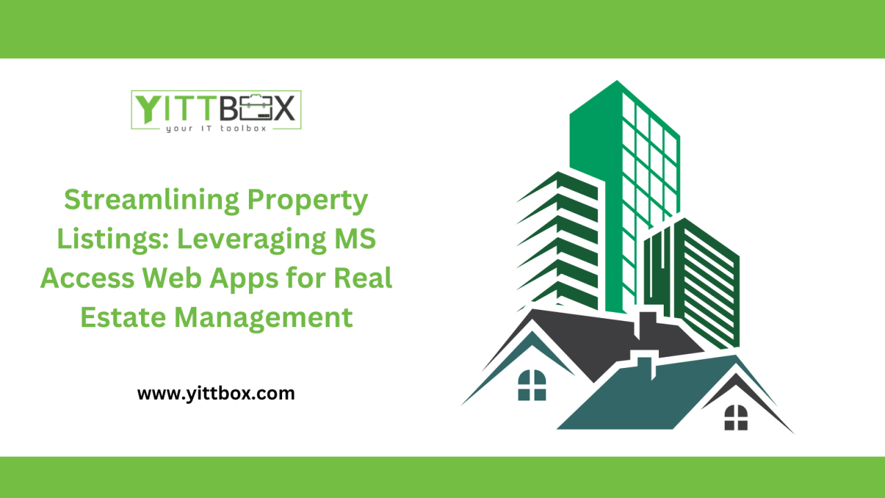Streamlining Property Listings: Leveraging MS Access Web Apps for Real ... Streamlining Property Listings: Leveraging MS Access Web Apps for Real ...