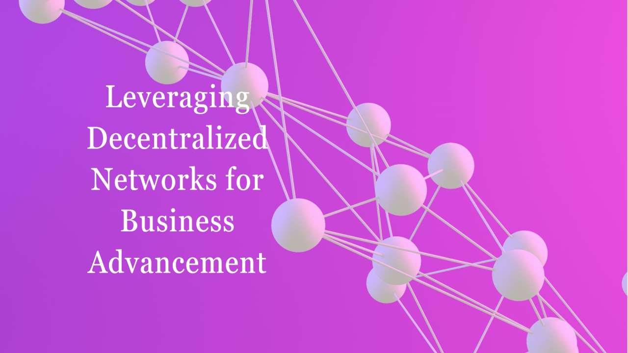 Blockchain Beyond Bitcoin: Leveraging Decentralized Networks for ... Blockchain Beyond Bitcoin: Leveraging Decentralized Networks for ...