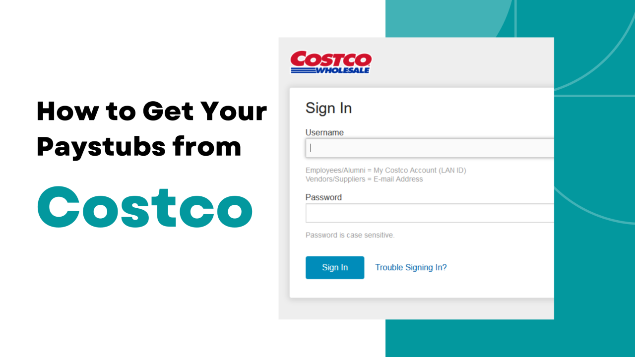 How to Get Your Paystubs from Costco? How to Get Your Paystubs from Costco?