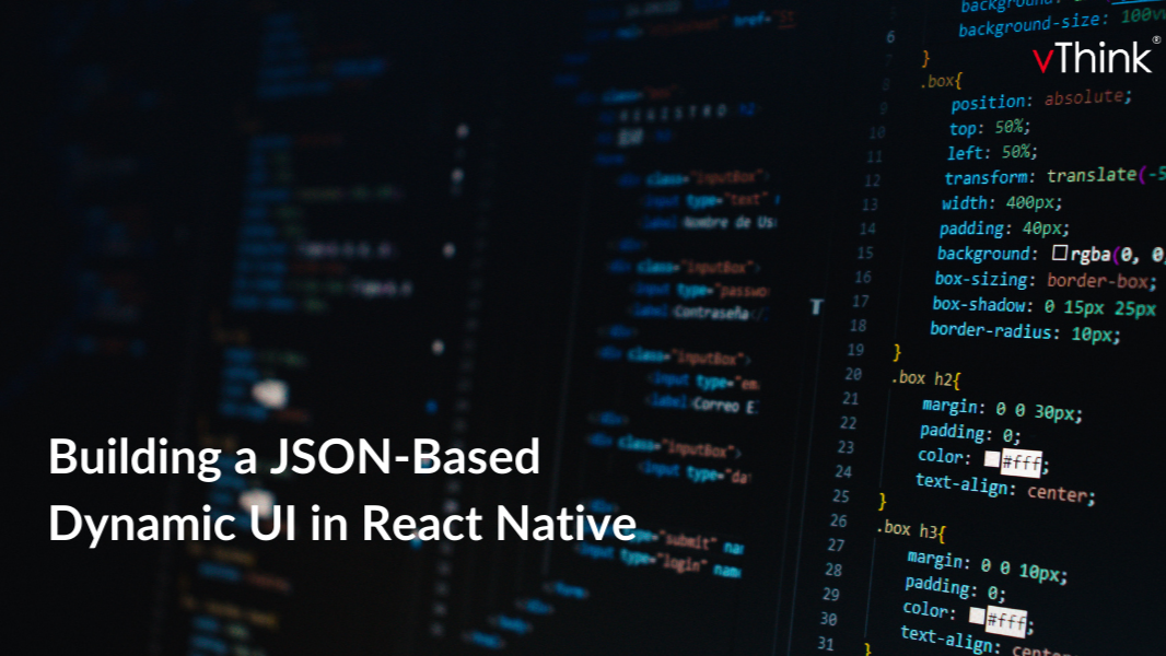 Building a JSON-Based Dynamic UI in React Native Building a JSON-Based Dynamic UI in React Native