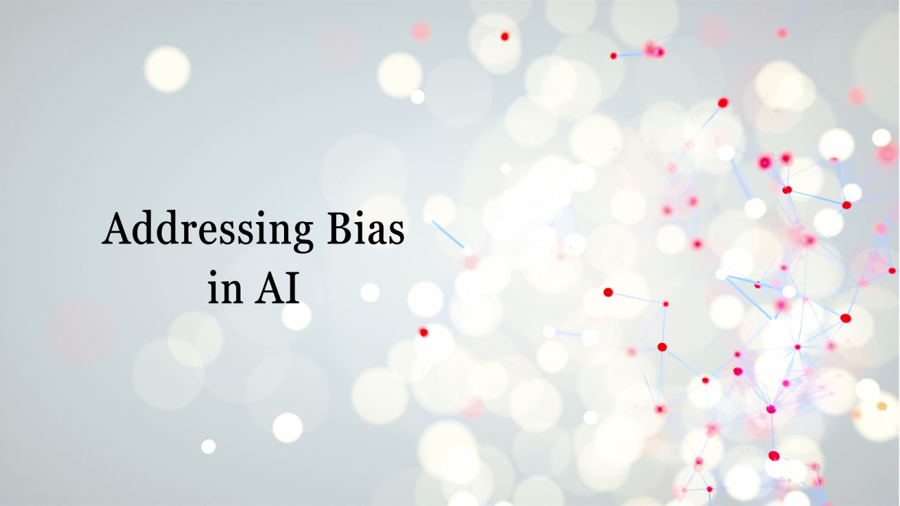Addressing Bias in AI: Ensuring Fairness and Equity Addressing Bias in AI: Ensuring Fairness and Equity