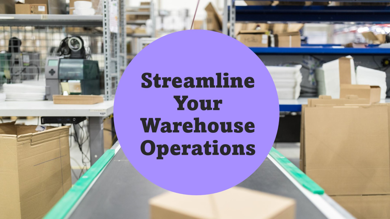 Boost Warehouse Efficiency with a WMS Boost Warehouse Efficiency with a WMS