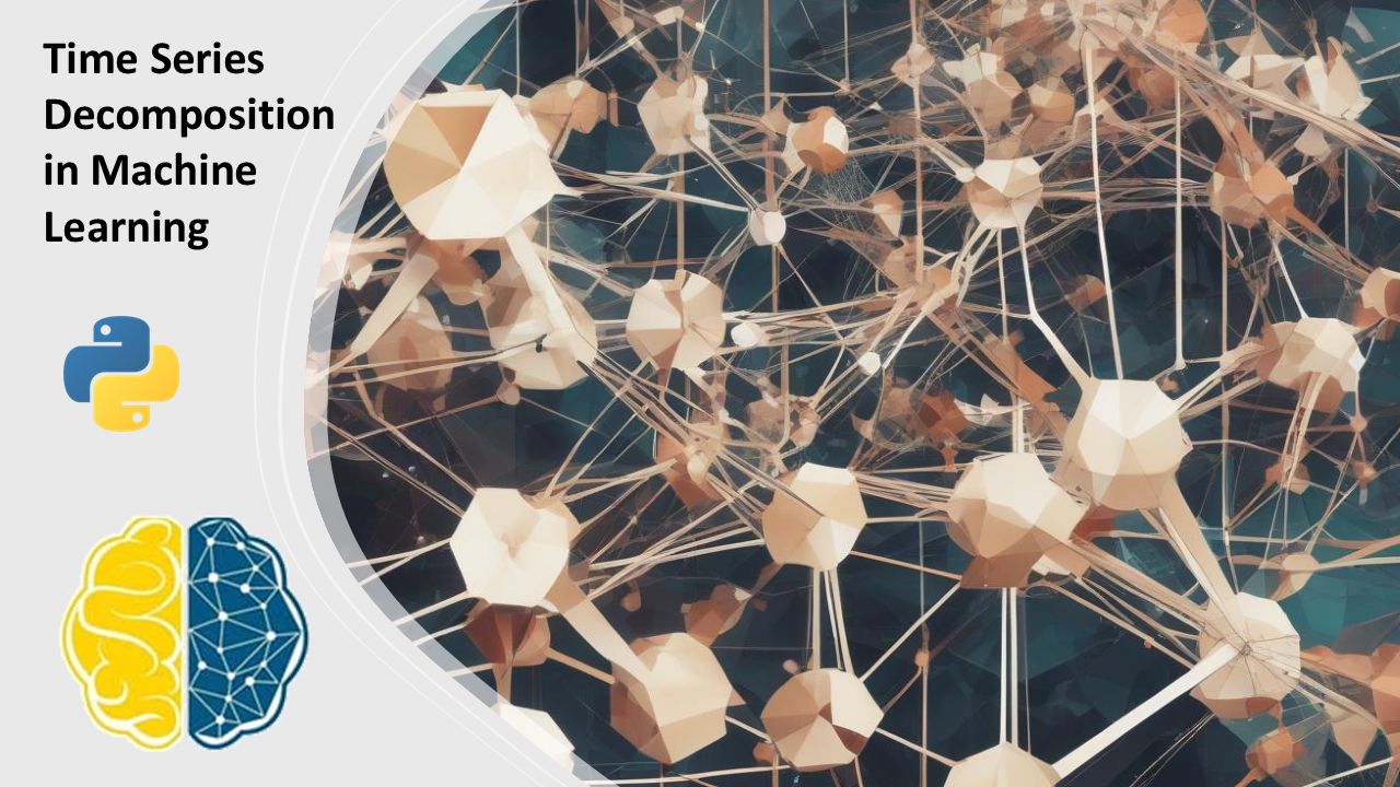 Time Series Decomposition in Machine Learning Time Series Decomposition in Machine Learning