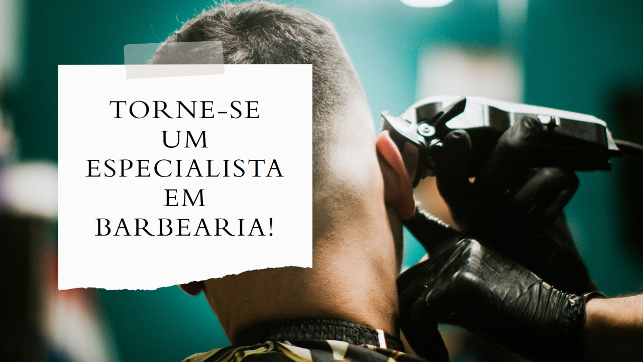 Diga Adeus ao Desemprego: Torne-se um Especialista em Barbearia! Diga Adeus ao Desemprego: Torne-se um Especialista em Barbearia!