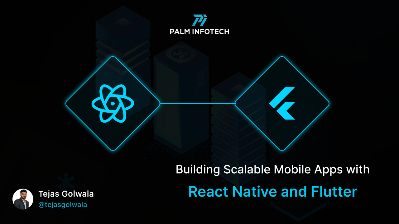 Building Scalable Mobile Apps with React Native and Flutter Building Scalable Mobile Apps with React Native and Flutter