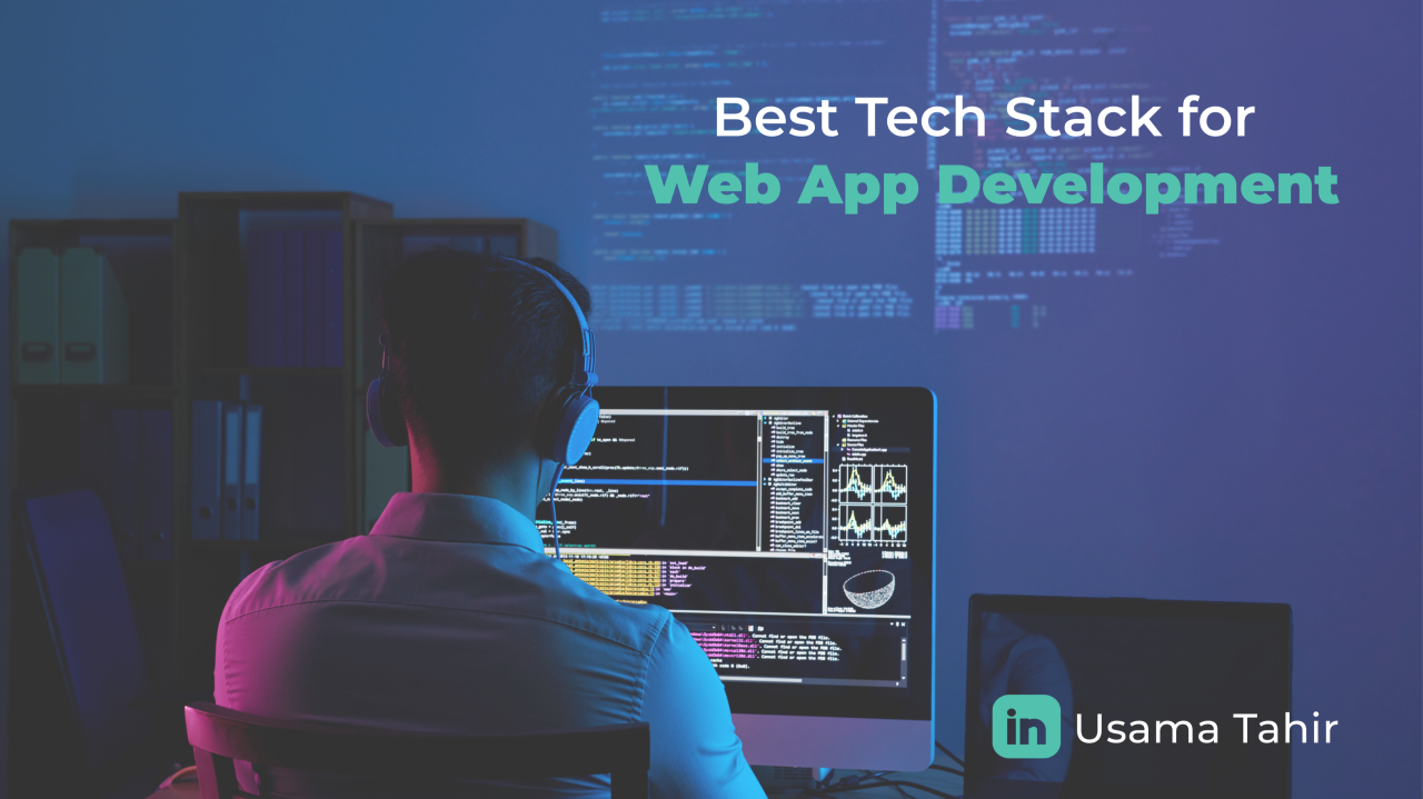 Best Tech Stack for Web App Development Best Tech Stack for Web App Development