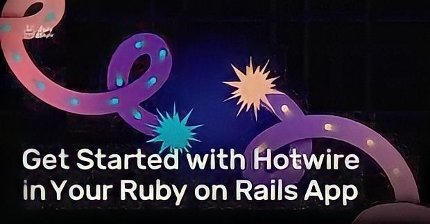 Hotwire in Ruby on Rails Hotwire in Ruby on Rails