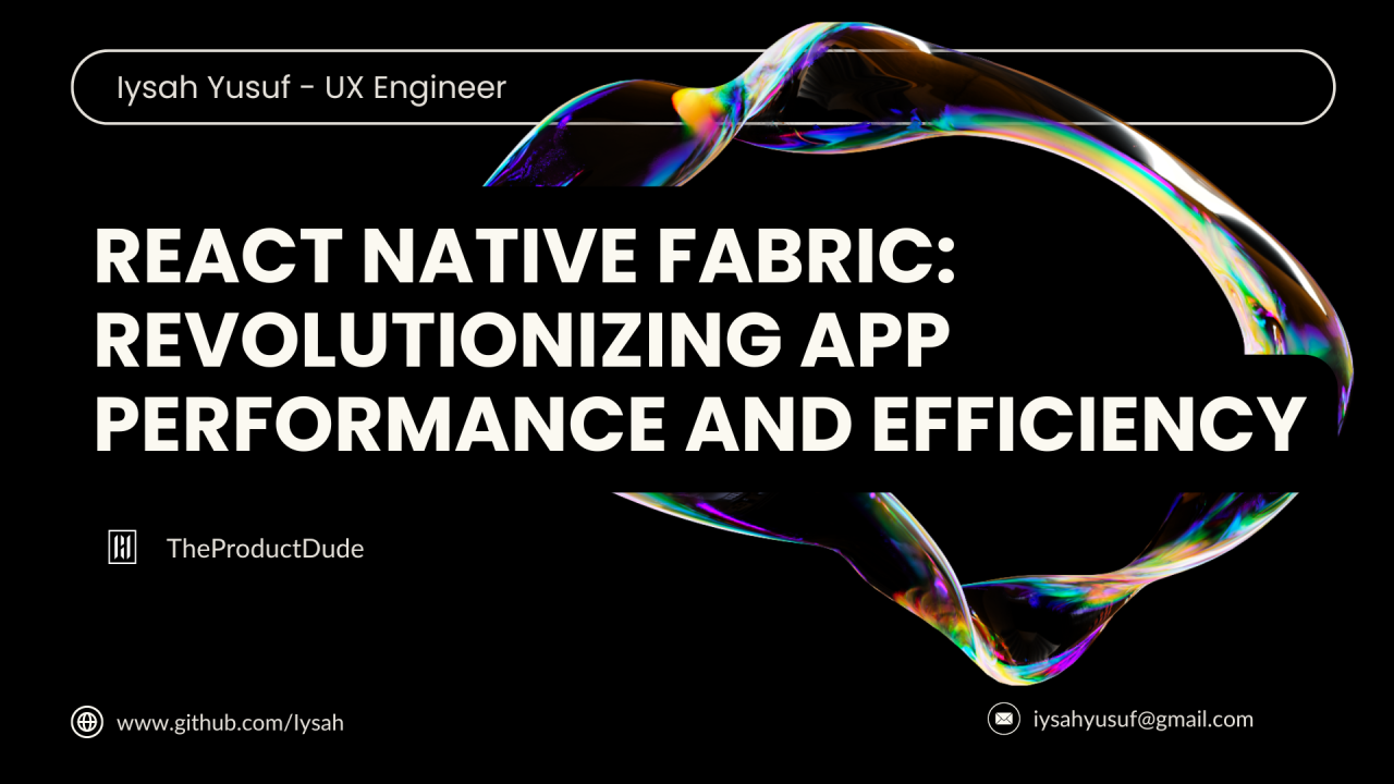 React Native Fabric: Revolutionizing App Performance and Efficiency React Native Fabric: Revolutionizing App Performance and Efficiency