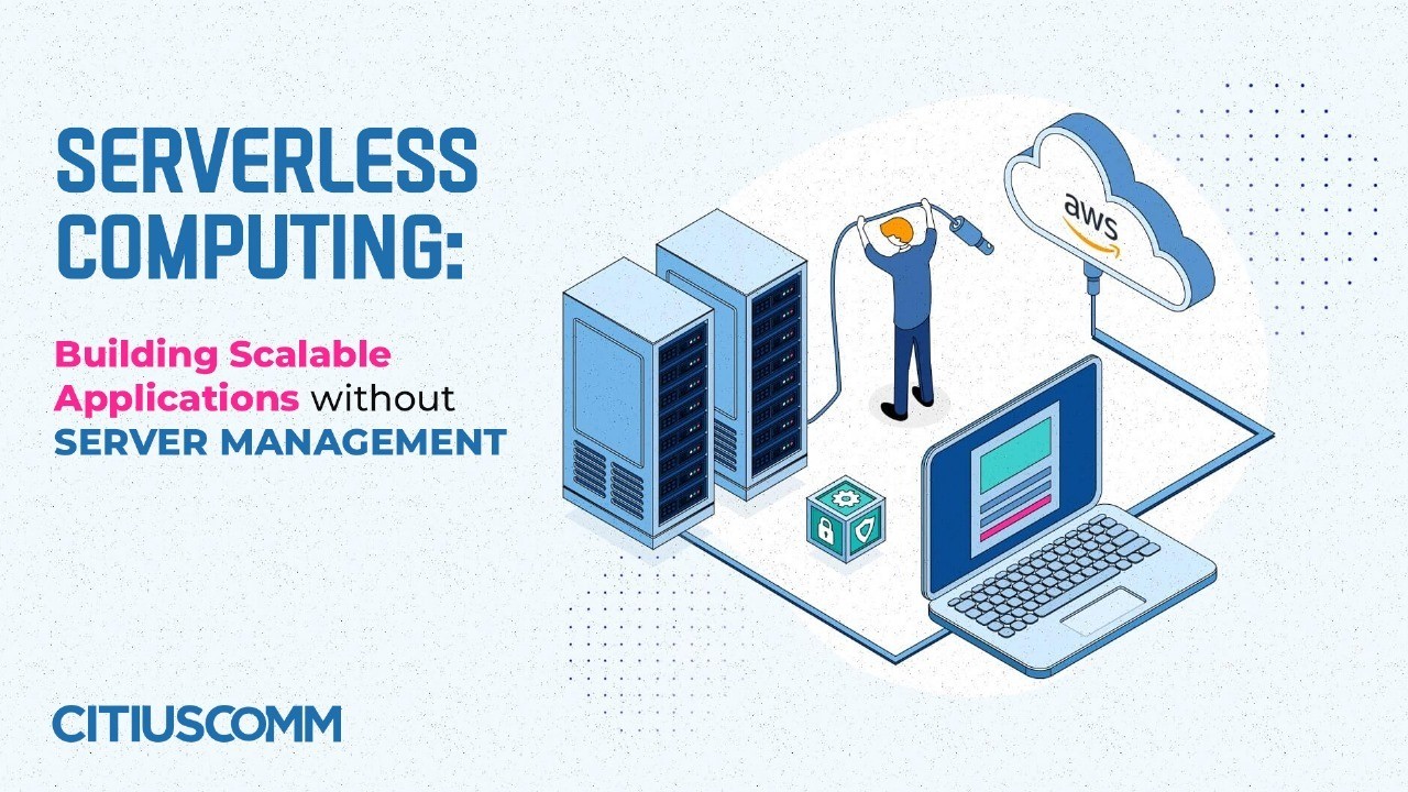 Serverless Computing: Building Scalable Applications Without Server ... Serverless Computing: Building Scalable Applications Without Server ...