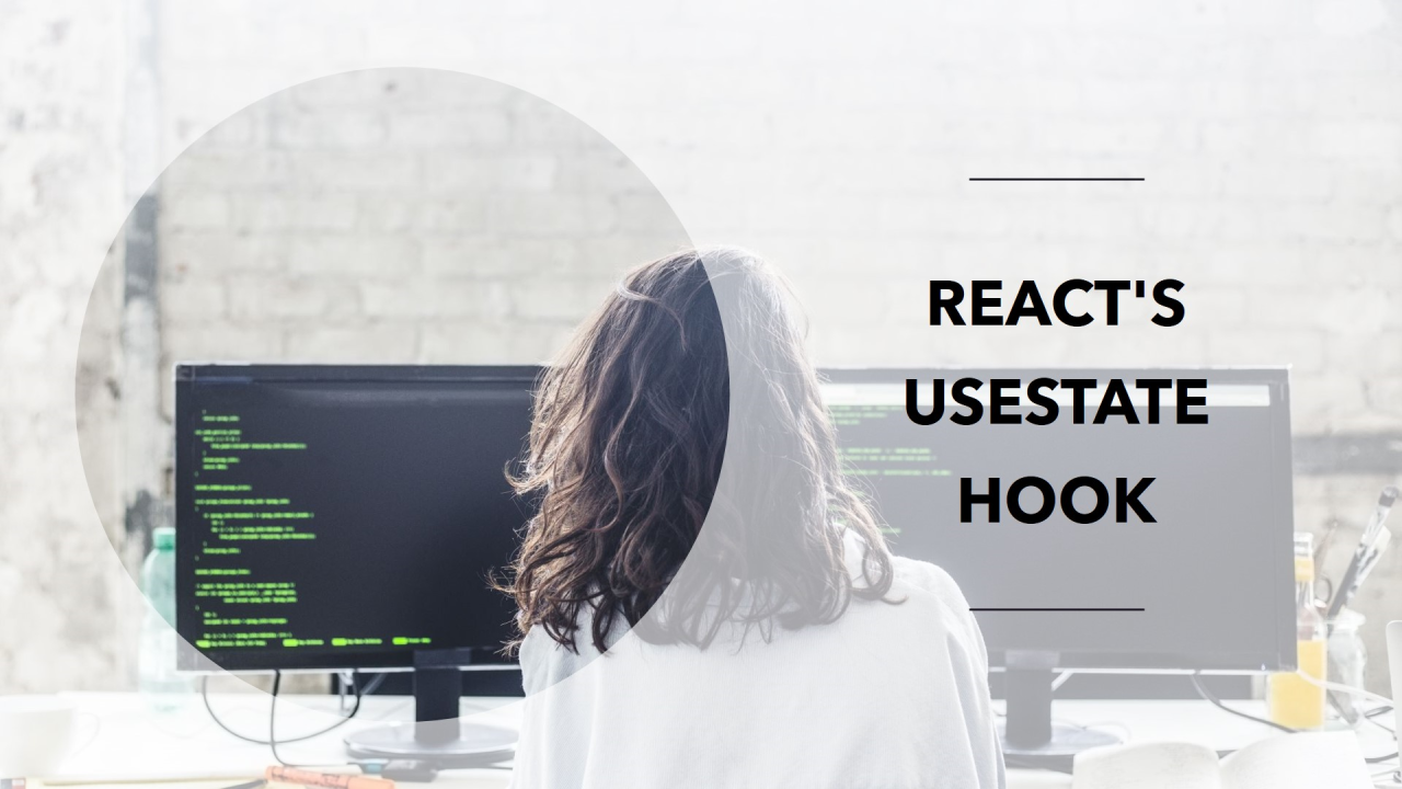Demystifying React's useState Hook: A Comprehensive Guide Demystifying React's useState Hook: A Comprehensive Guide