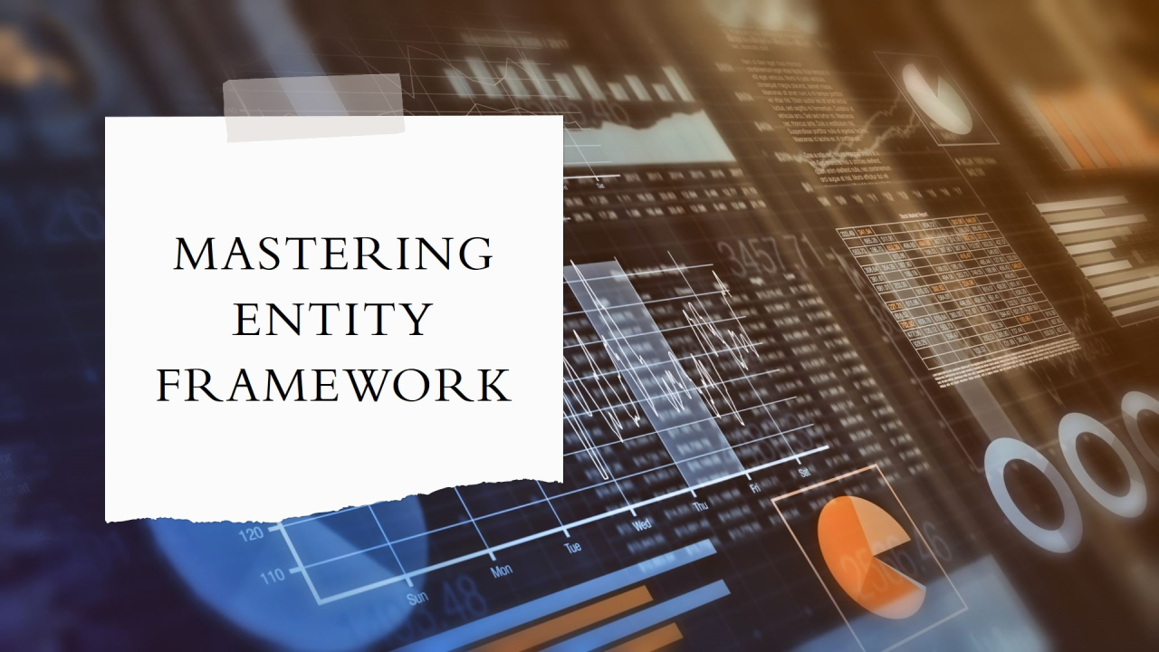 Mastering Entity Framework: A Comprehensive Guide for Beginners with ... Mastering Entity Framework: A Comprehensive Guide for Beginners with ...