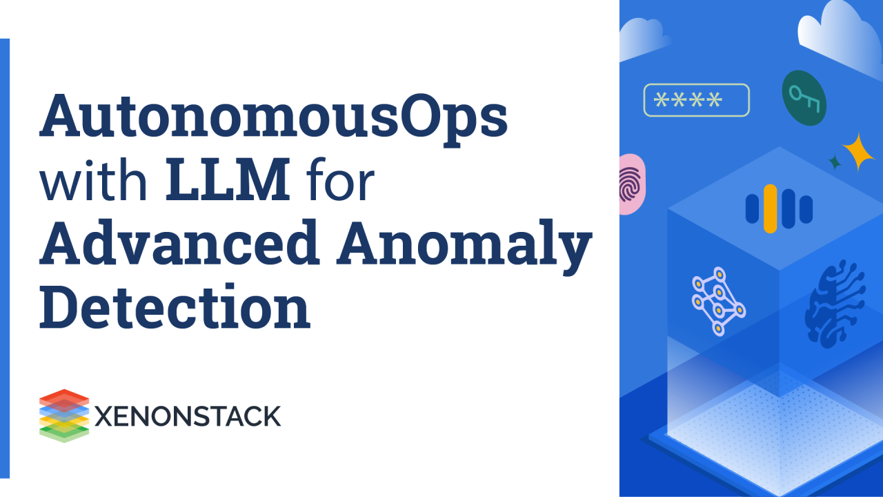 Autonomous Ops with LLM for Advanced Anomaly Detection Autonomous Ops with LLM for Advanced Anomaly Detection