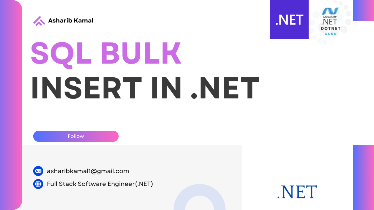 A Guide to SQL Bulk Insert in .NET A Guide to SQL Bulk Insert in .NET