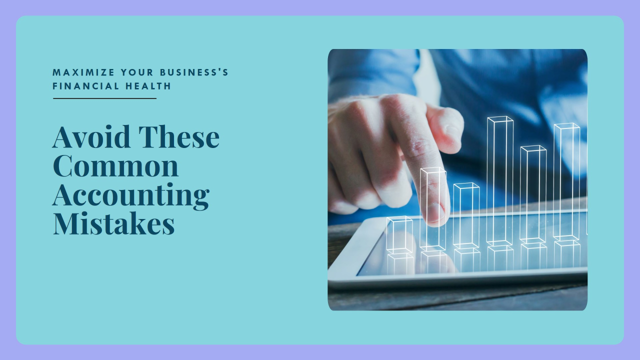 What are the most common accounting mistakes to avoid? What are the most common accounting mistakes to avoid?
