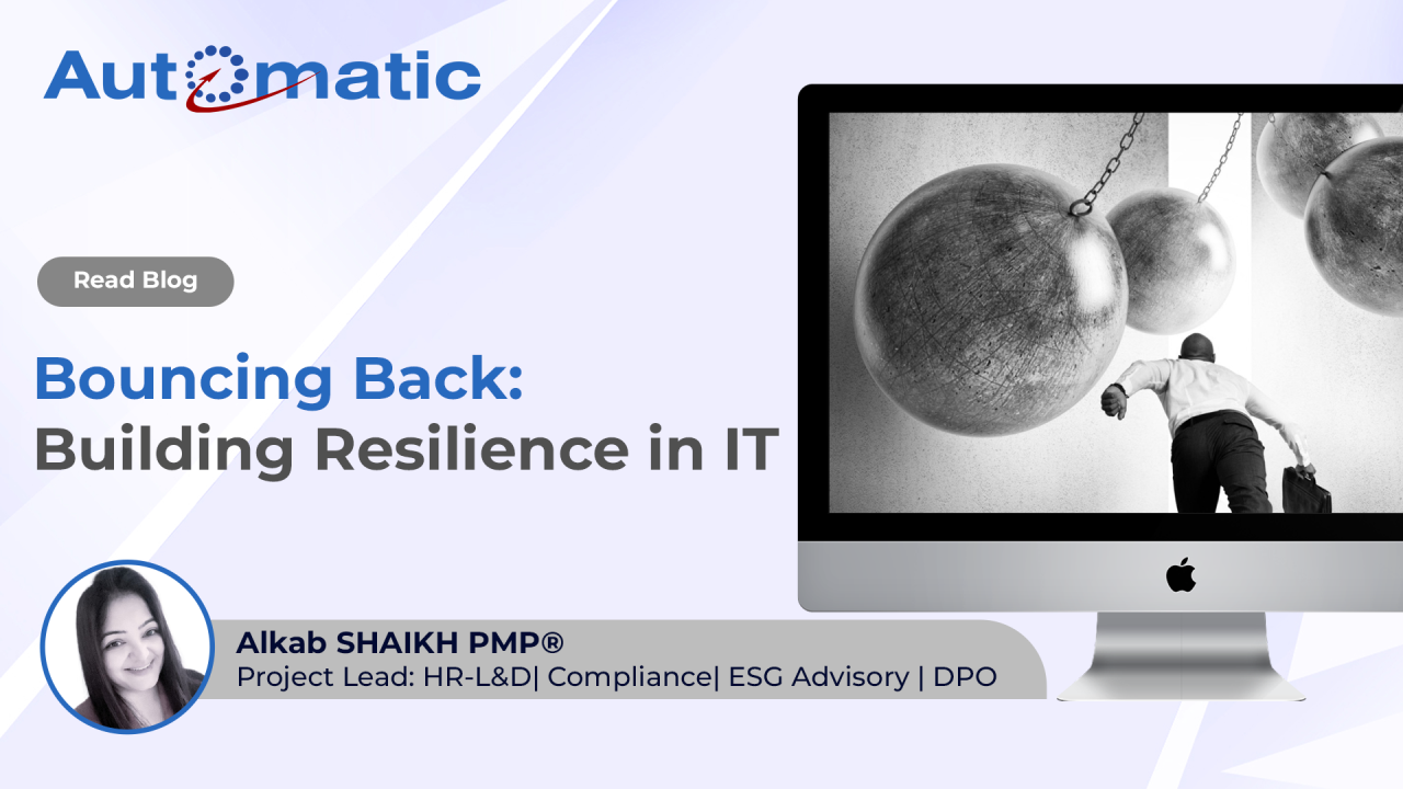 Blog: Bouncing Back: Building Resilience in IT Blog: Bouncing Back: Building Resilience in IT