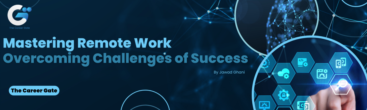 Mastering Remote Work Mastering Remote Work