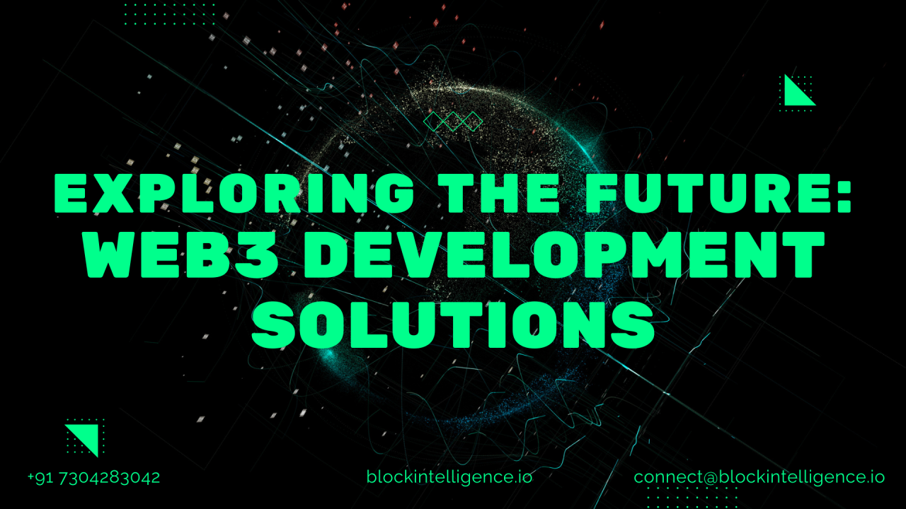 Exploring the Future: Web3 Development Solutions Exploring the Future: Web3 Development Solutions