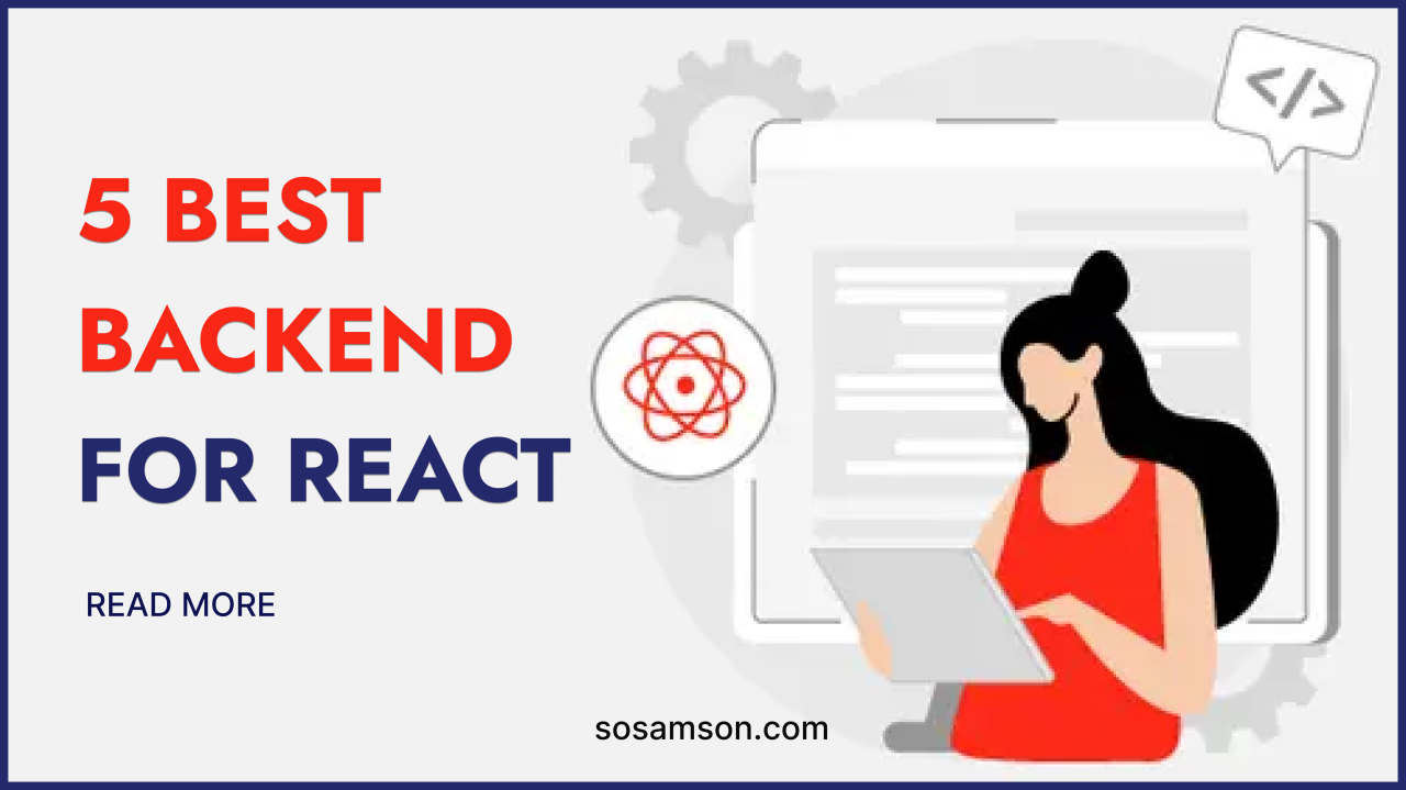 5 Best Backends For React Applications in 2024 5 Best Backends For React Applications in 2024