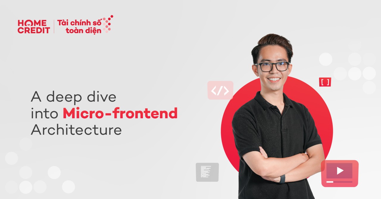 A deep dive into Micro-frontend Architecture A deep dive into Micro-frontend Architecture