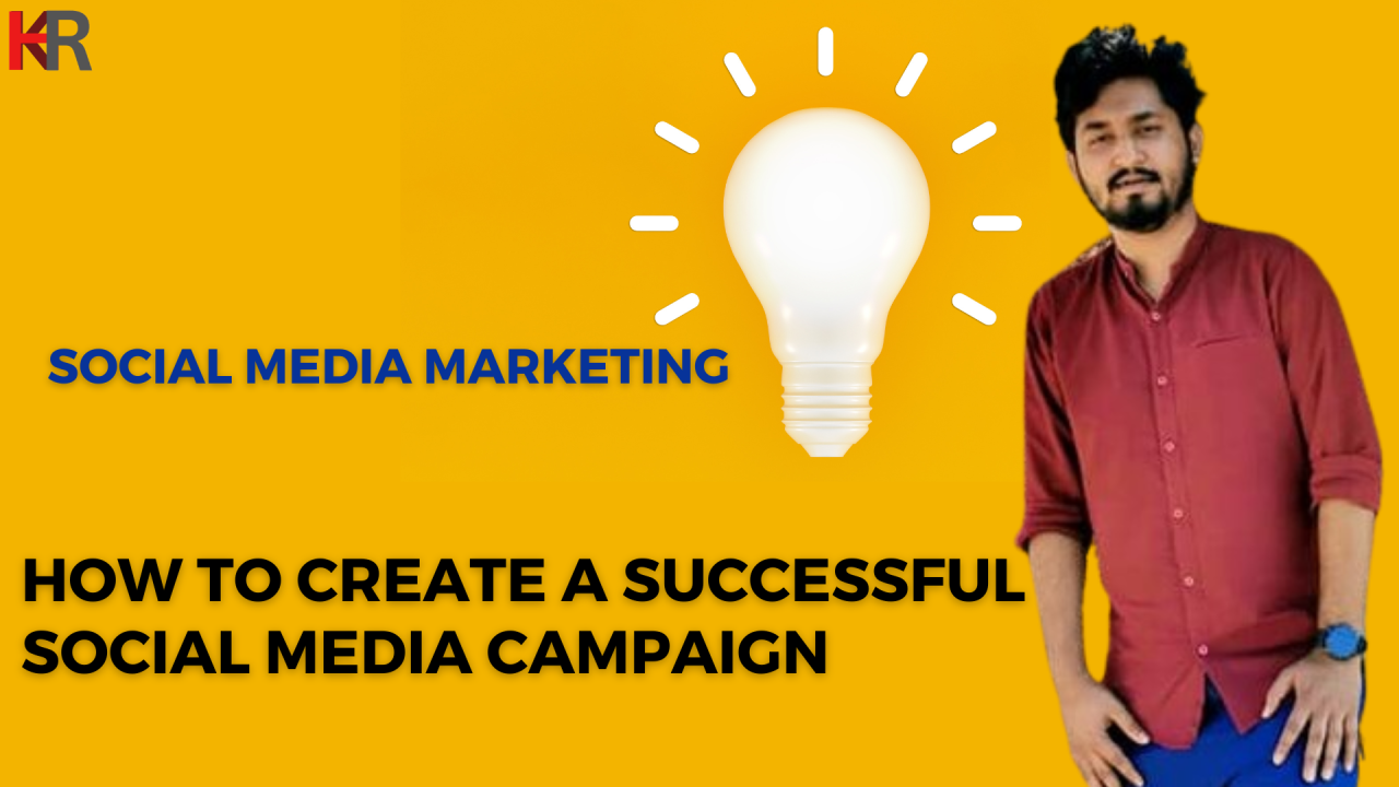 How to Create a Successful Social Media Campaign How to Create a Successful Social Media Campaign