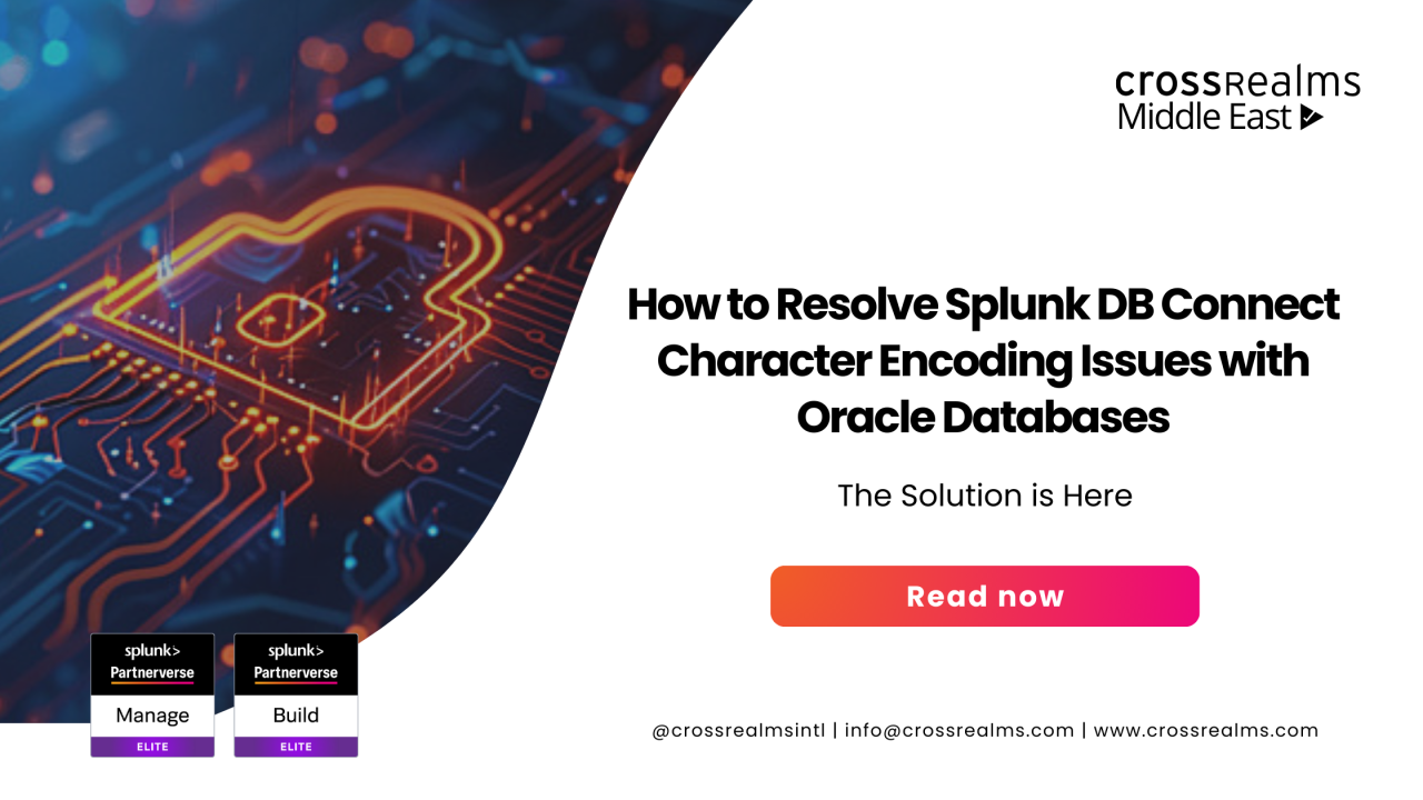How to Resolve Splunk DB Connect Character Encoding Issues with Oracle ... How to Resolve Splunk DB Connect Character Encoding Issues with Oracle ...