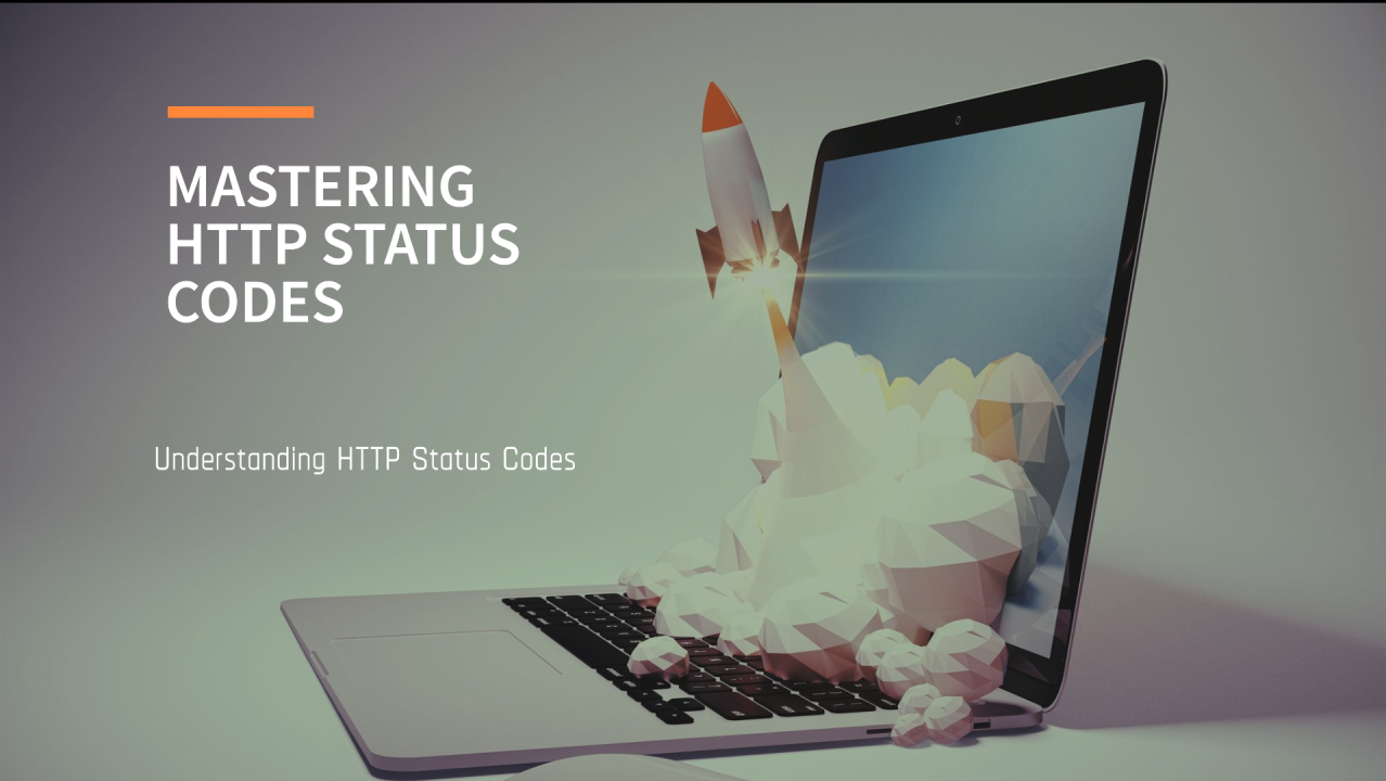 Understanding HTTP Status Codes Understanding HTTP Status Codes