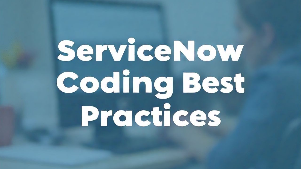 Best Practices for Writing JavaScript Code in ServiceNow Best Practices for Writing JavaScript Code in ServiceNow