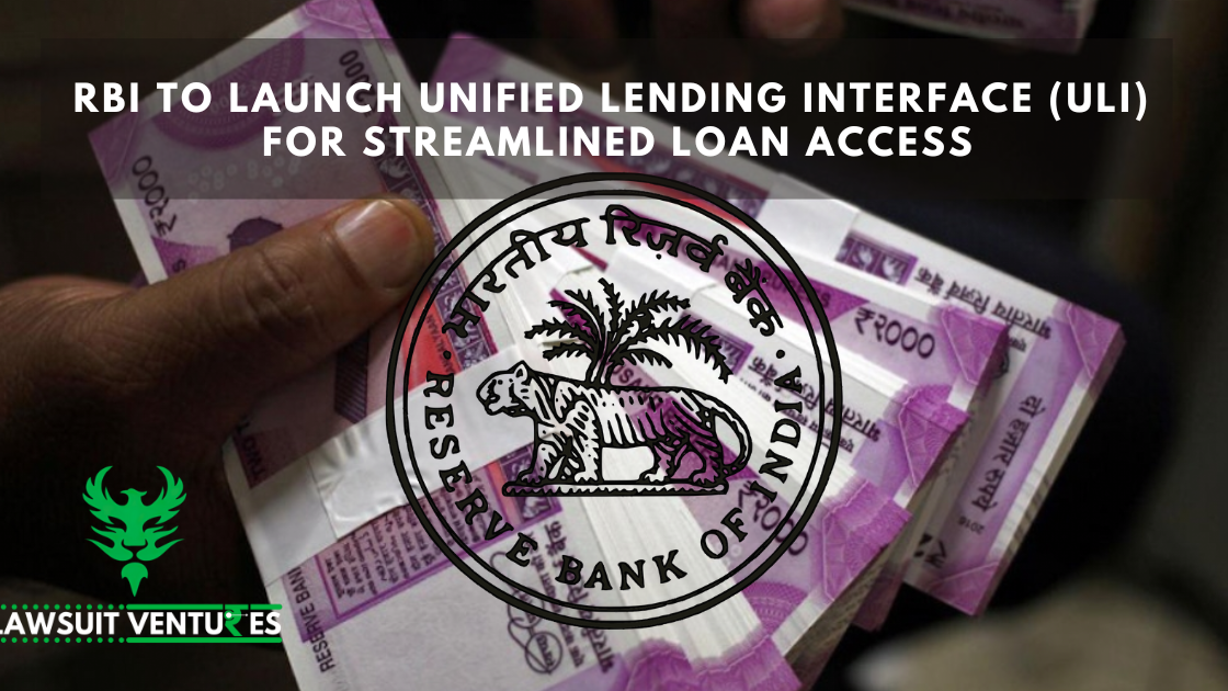 RBI to Launch Unified Lending Interface (ULI) for Streamlined Loan Access RBI to Launch Unified Lending Interface (ULI) for Streamlined Loan Access