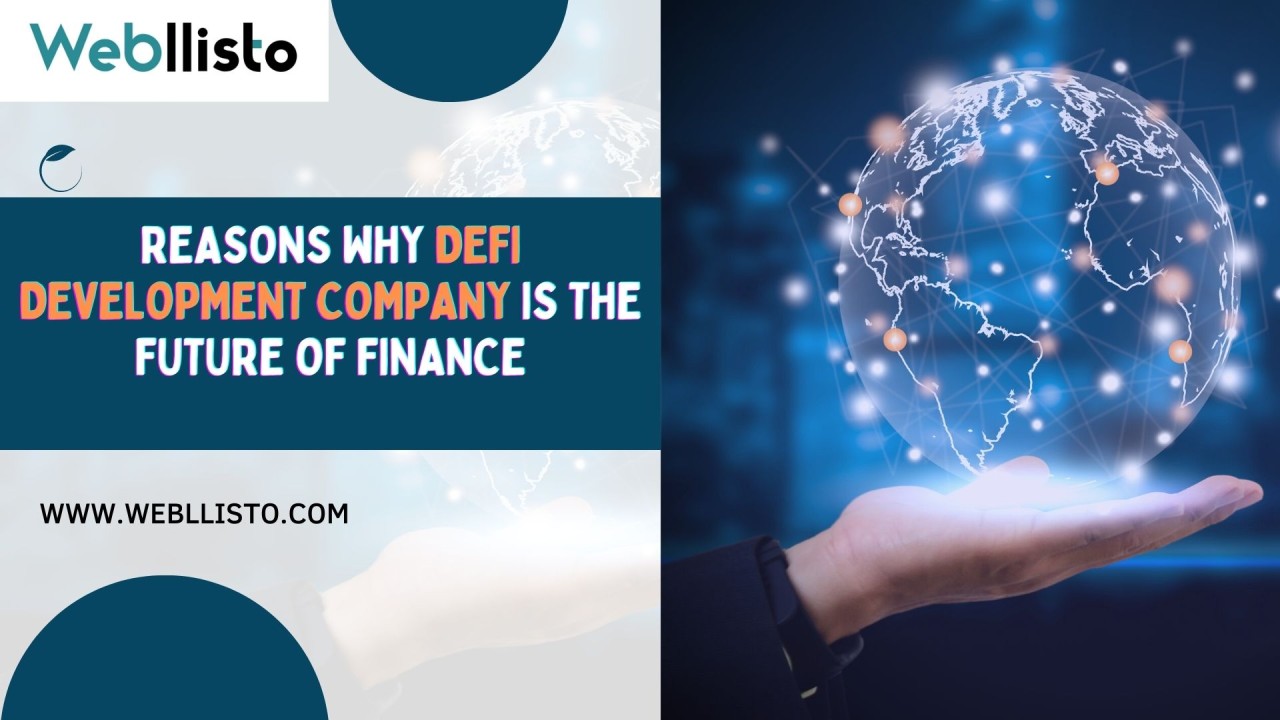 Reasons Why Defi Development Companies Are the Future of Finance Reasons Why Defi Development Companies Are the Future of Finance