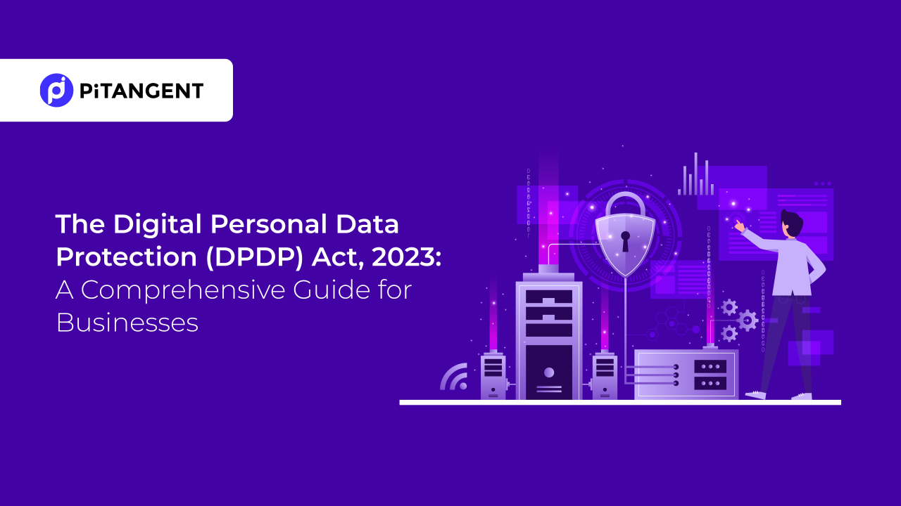 The Digital Personal Data Protection (DPDP) Act, 2023 The Digital Personal Data Protection (DPDP) Act, 2023