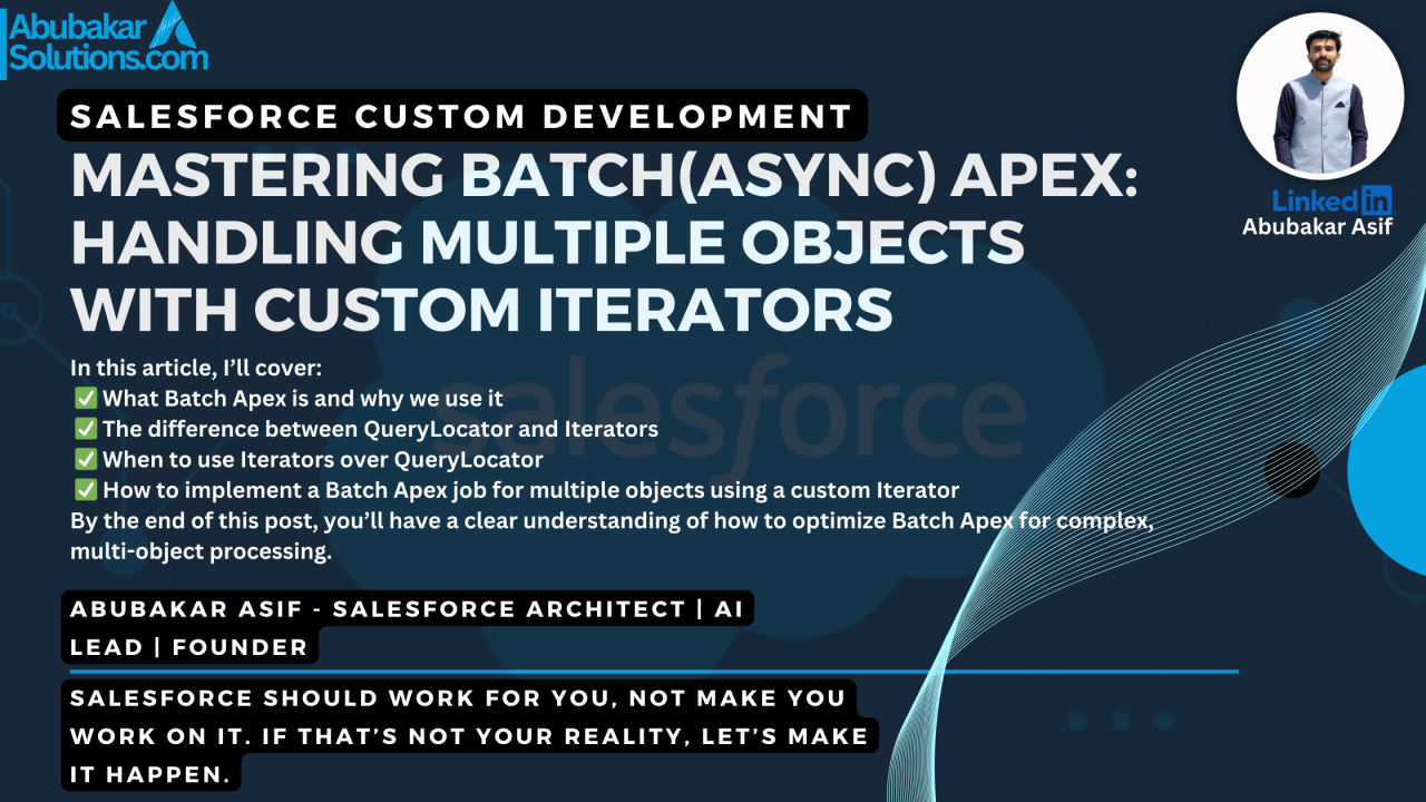 Mastering Batch Apex: Handling Multiple Objects with Custom Iterators Mastering Batch Apex: Handling Multiple Objects with Custom Iterators