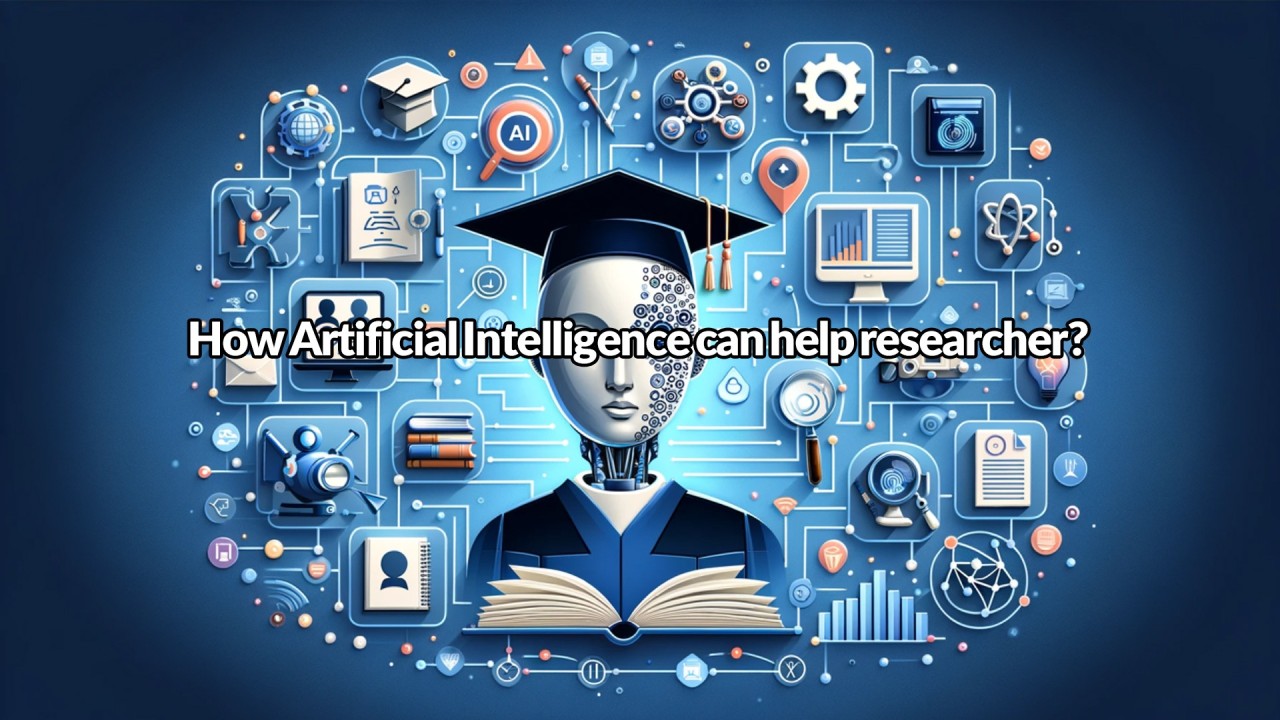 How Artificial Intelligence can help researcher? How Artificial Intelligence can help researcher?