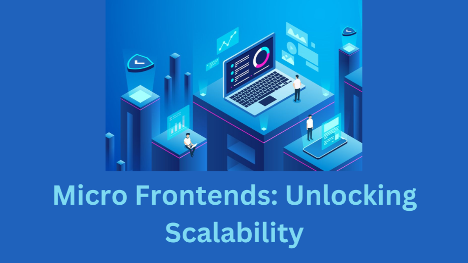 Micro Frontends: Breaking Down Monoliths for Scalable, Modular Web ... Micro Frontends: Breaking Down Monoliths for Scalable, Modular Web ...