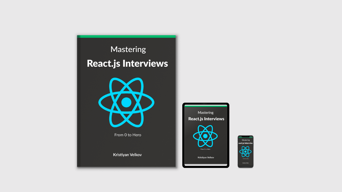 Book: Mastering React.js Interviews — From Zero to Hero Book: Mastering React.js Interviews — From Zero to Hero