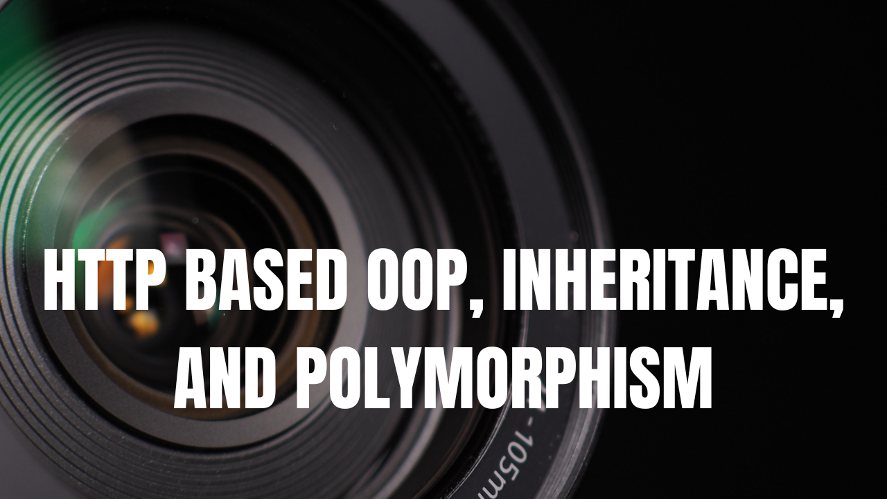 HTTP based OOP HTTP based OOP