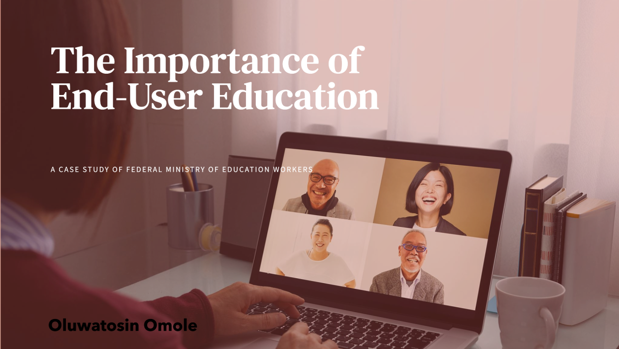 The Importance of End-User Education in Cybersecurity: A Case Study of ... The Importance of End-User Education in Cybersecurity: A Case Study of ...