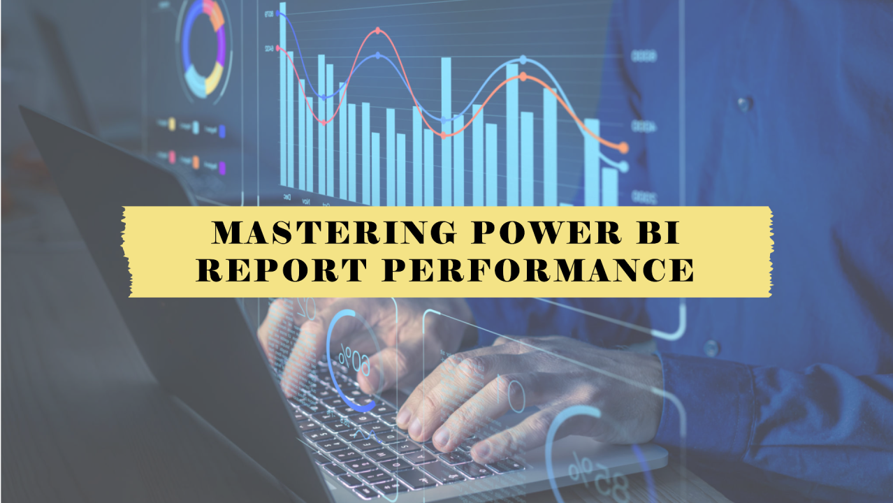 Mastering Power BI Performance: A Comprehensive Guide to Building ... Mastering Power BI Performance: A Comprehensive Guide to Building ...