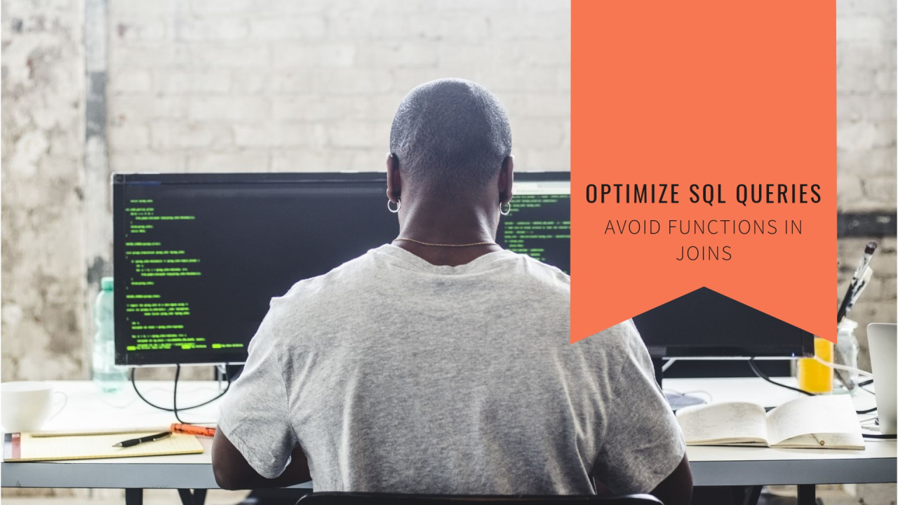 Optimize SELECT SQL Queries by Avoiding Functions in Joins π«π Optimize SELECT SQL Queries by Avoiding Functions in Joins π«π