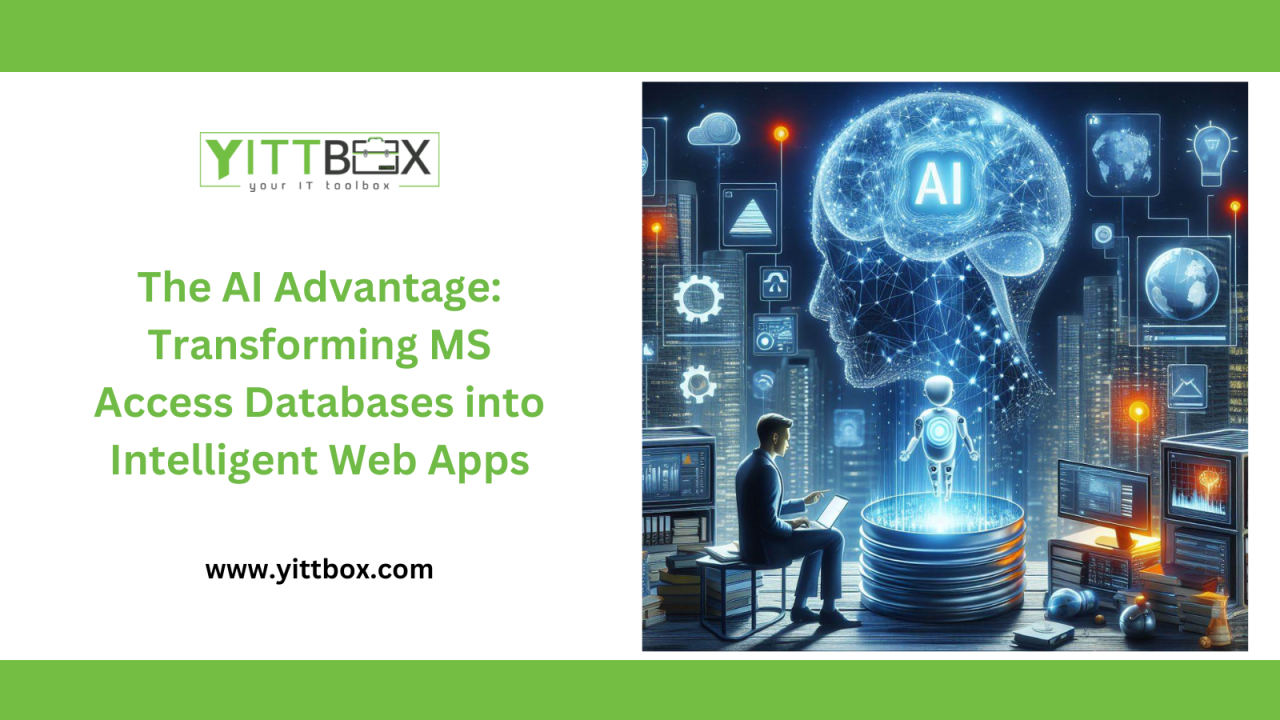 The AI Advantage: Transforming MS Access Databases into Intelligent Web ... The AI Advantage: Transforming MS Access Databases into Intelligent Web ...