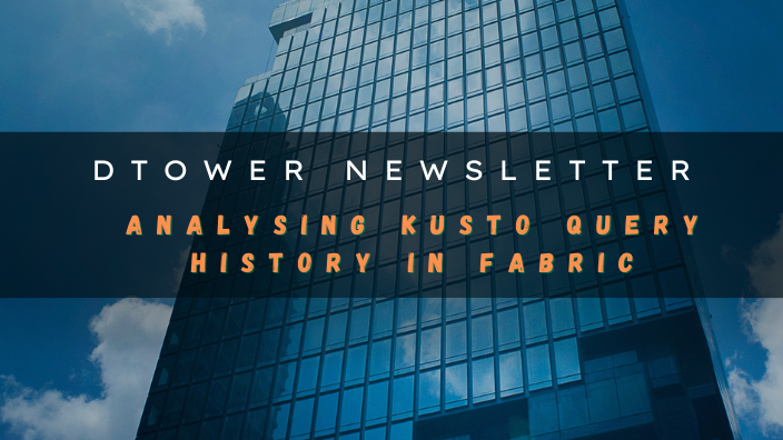 Analysing Kusto Query History in Fabric Analysing Kusto Query History in Fabric