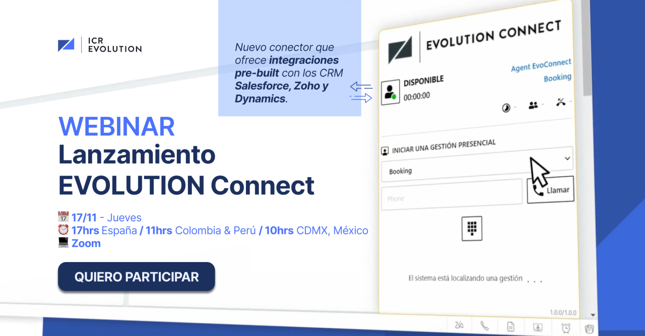 EVOLUTION Connect: integra de forma nativa tu Contact Center y CRM EVOLUTION Connect: integra de forma nativa tu Contact Center y CRM