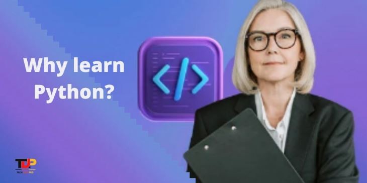Why learn Python? Why learn Python?